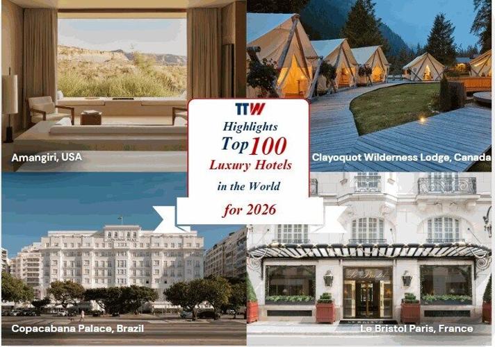 TTW Highlights Top 100 Luxury Hotels in the World for 2026 | Press ...