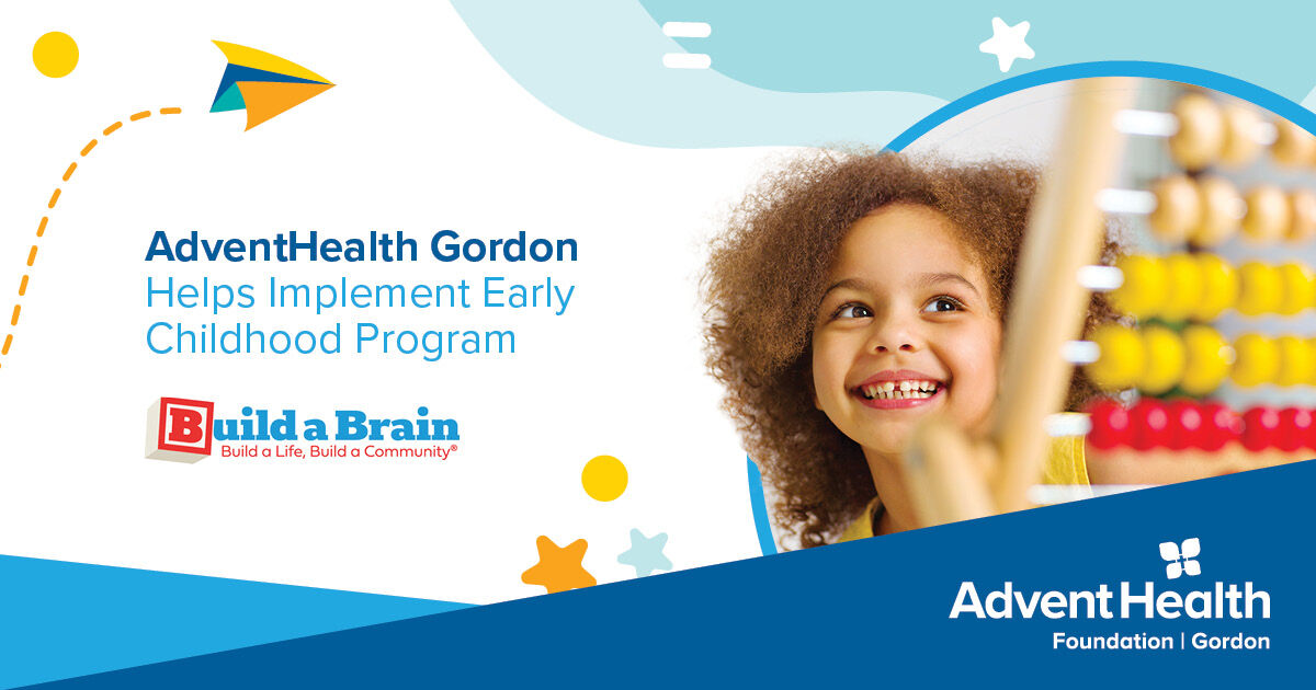 AdventHealth Gordon Foundation Seeks to Boost Early Brain Development ...