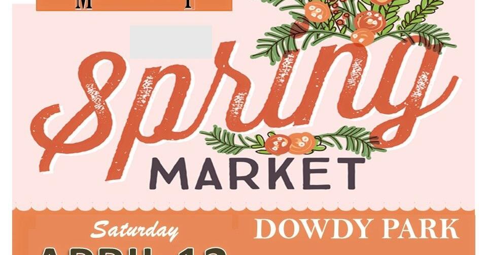 Summerville to host Spring Market April 12 in Dowdy Park | Local ...