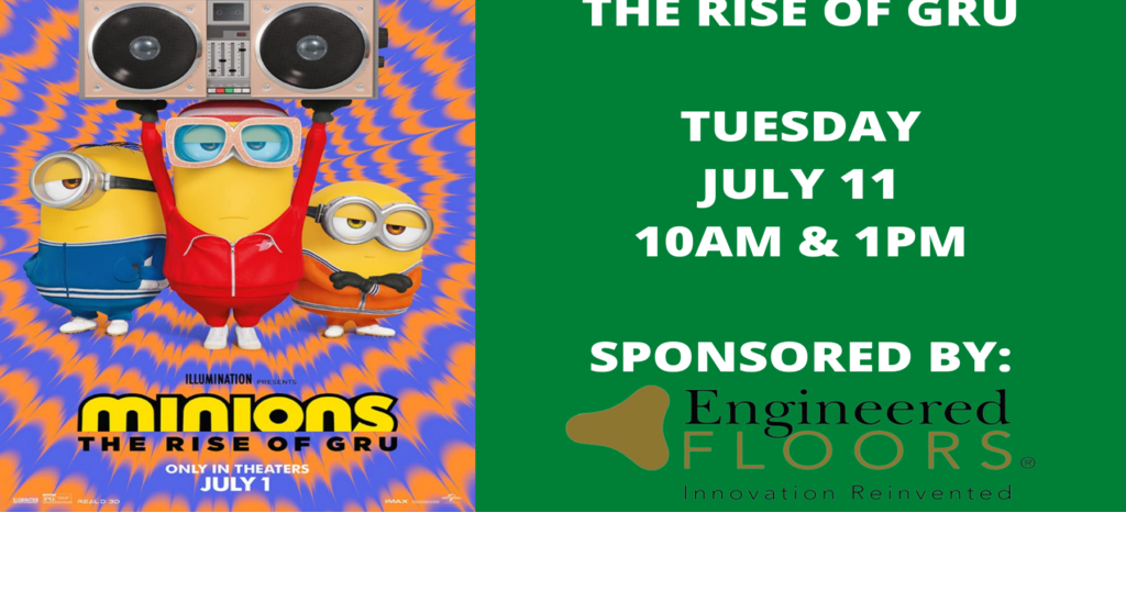 The GEM free summer movie series presents “Minions 2: The Rise of Gru ...