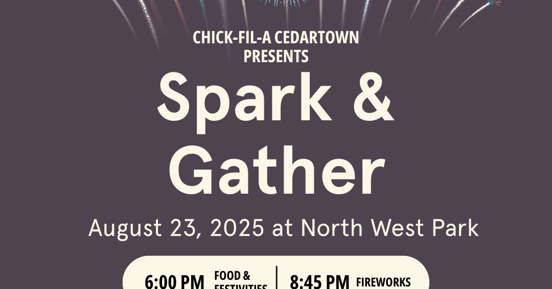 Chick-fil-A Cedartown Announces Spark & Gather Fireworks Celebration at ...