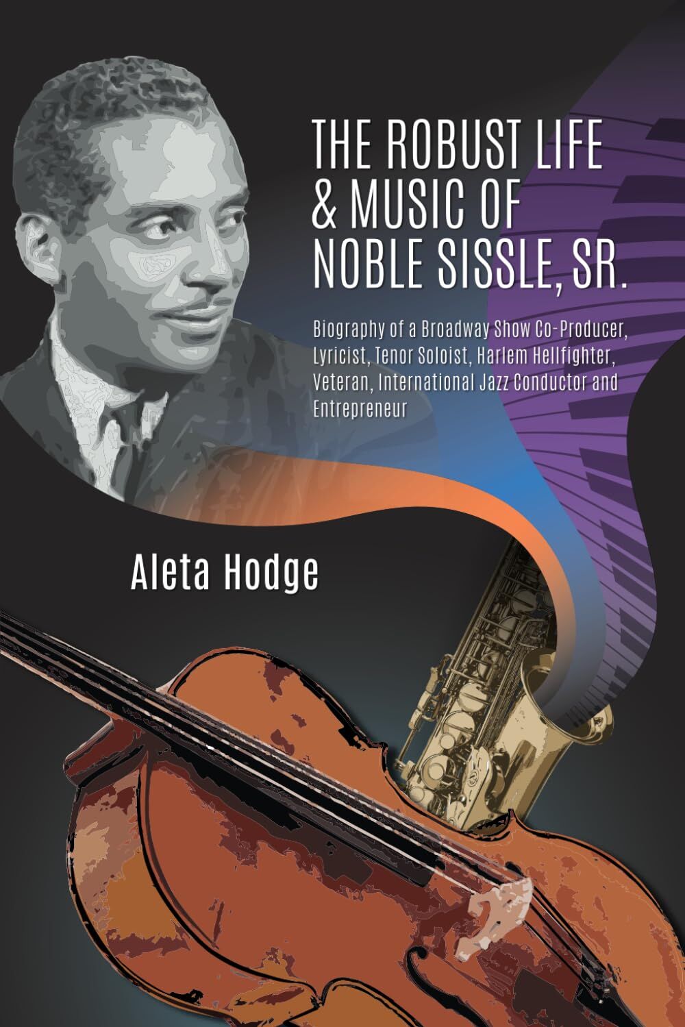 "The Robust Life & Music of Noble Sissle, Sr" | Arts | nuvo.net