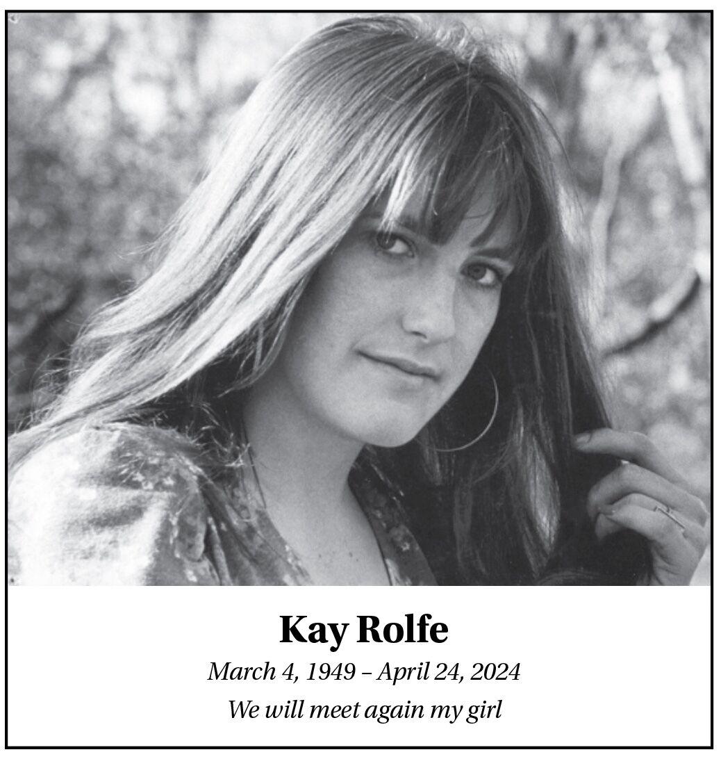 Kay Rolfe: March 4, 1949 – April 24, 2024 | Obituaries | ojaivalleynews.com