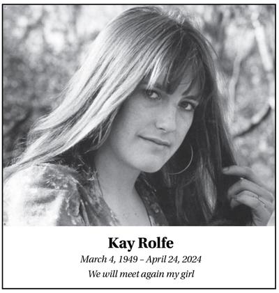 Kay Rolfe: March 4, 1949 – April 24, 2024 | Obituaries | ojaivalleynews.com