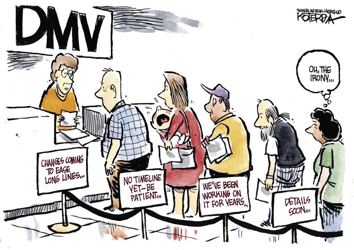Jeff Koterba June 4 cartoon: Coming soon to a DMV near you