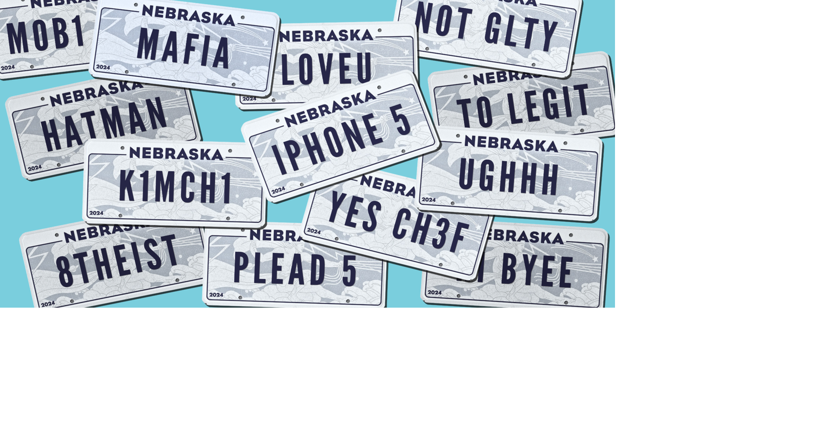 Here are some rejected Nebraska vanity license plates