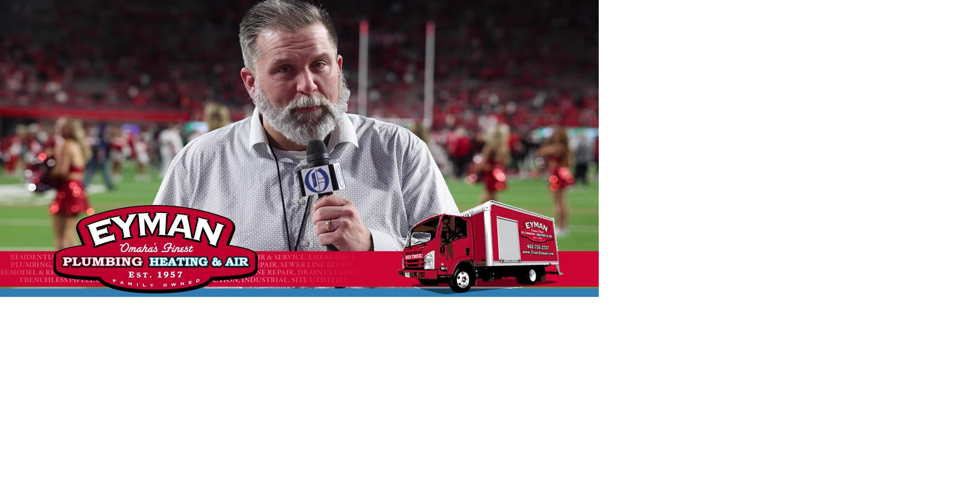 Eyman Big Red Truck Recap with Sam McKewon: Nebraska vs. Akron