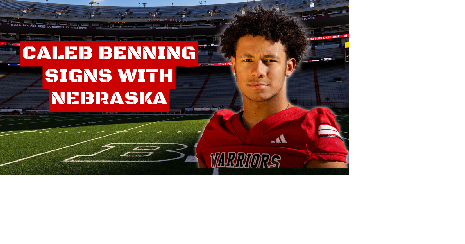 Nebraska football Signee Spotlight: Caleb Benning