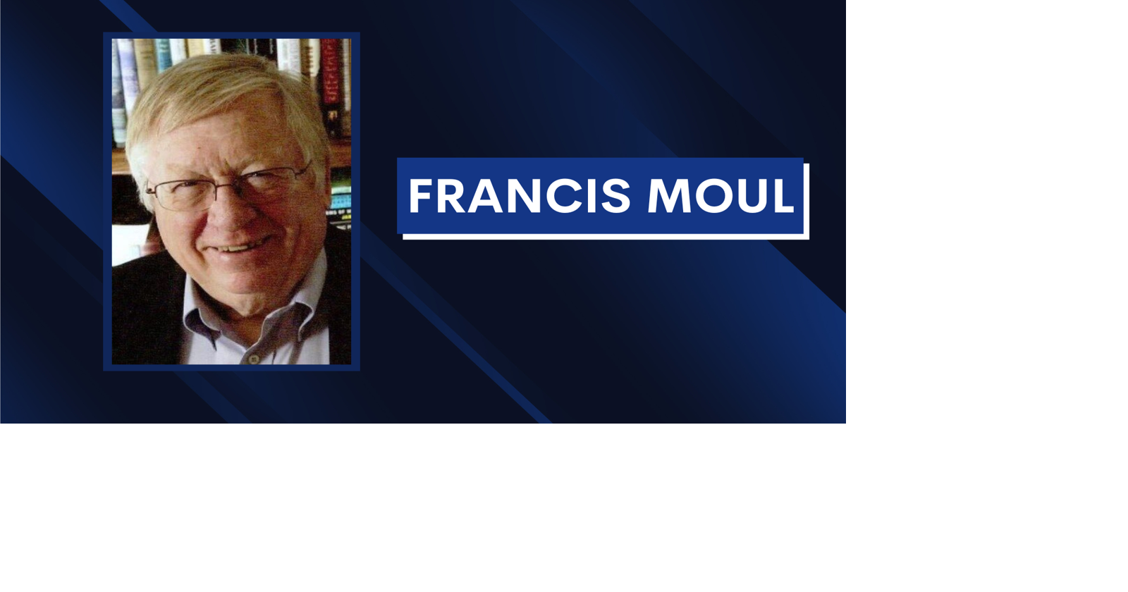 Award-winning journalist and environmentalist Francis Moul remembered ...