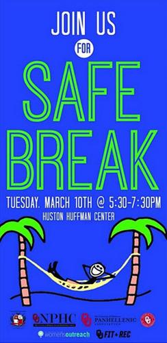 Safe Break encourages students to be safe while enjoying spring break ...