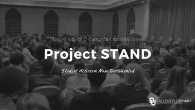 OU Libraries joins Project STAND to showcase student activism ...