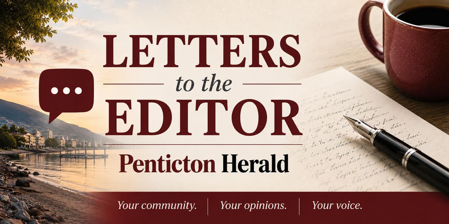 Letters to the Editor: May 27, 2026 | Opinion | pentictonherald.ca