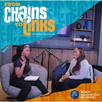 New Series ‘Chains To Links’ Highlights Black Innovation In Business ...