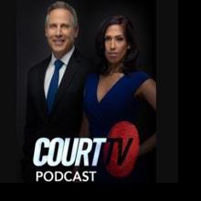 Court TV Is Back. And Now It Has A Podcast. | Podcastnewsdaily ...