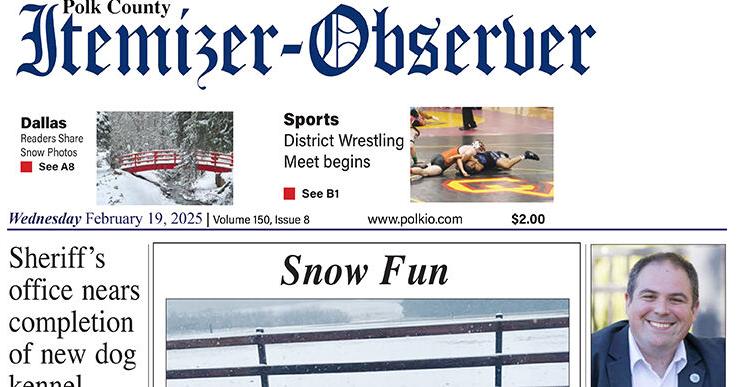 The Itemizer-Observer's E-Edition for 2-19-25 | Exclusives | polkio.com