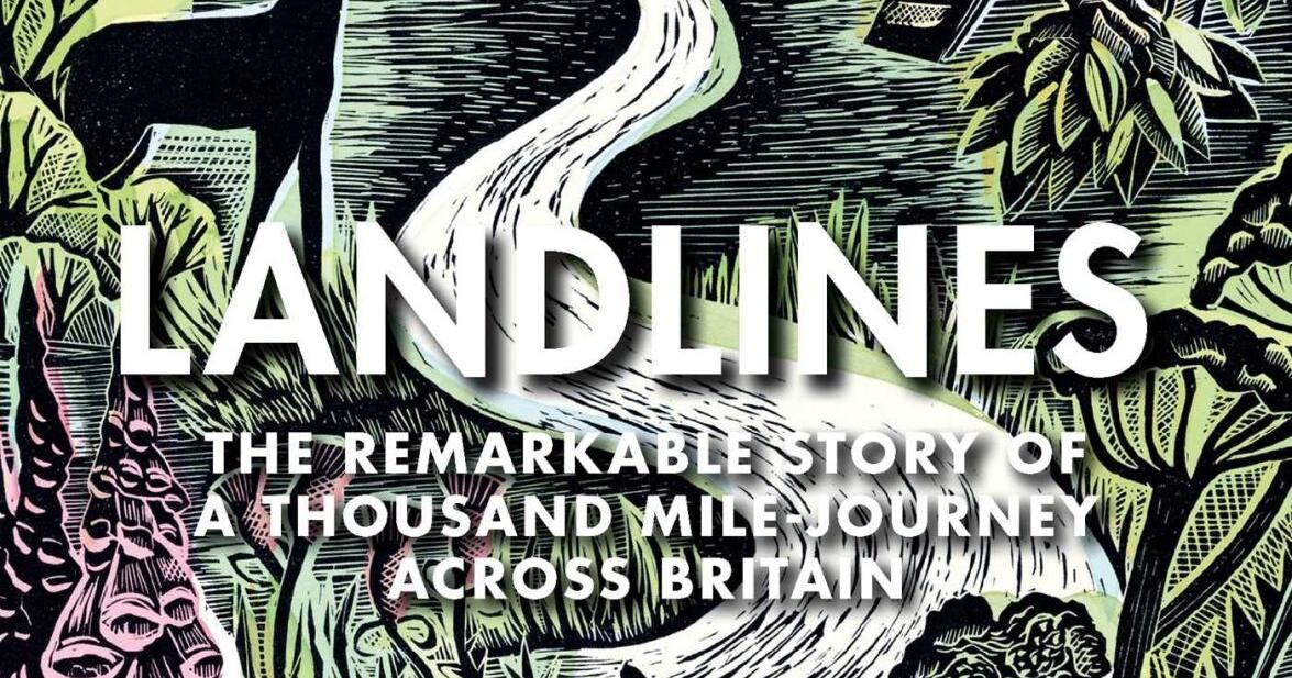 Review: 'Landlines' a personal saga about Raynor Winn's U.K. trek of ...