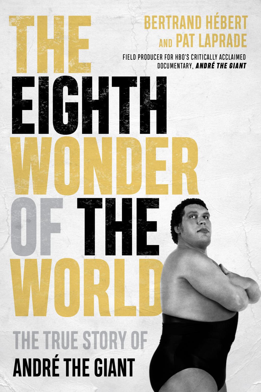 New book on Andre The Giant uncovers man behind the myth