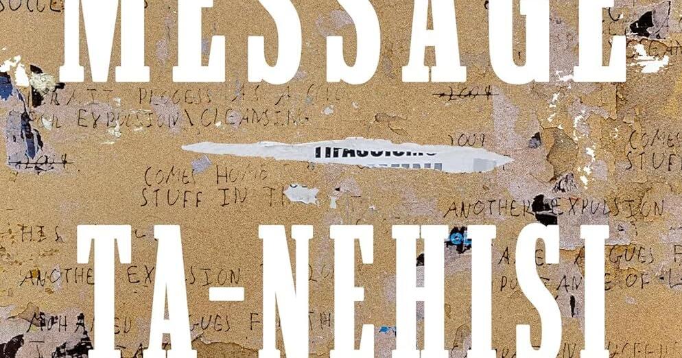 Book review: 'The Message' by Ta-Nehisi Coates