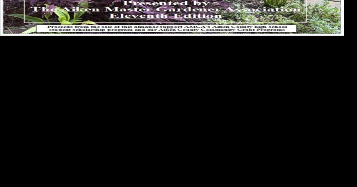 Aiken Master Gardeners publish almanac for local planting