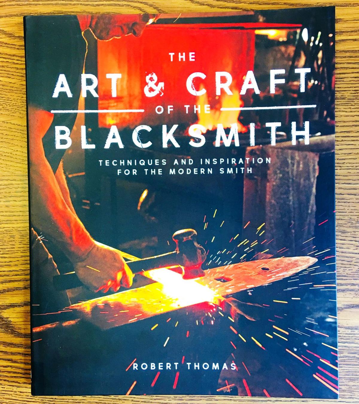 Blacksmithing is alive and well in 21st century Charleston | Features ...