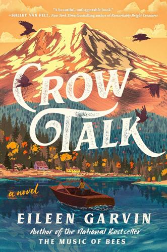 Review of the novel 'Crow Talk' by Eileen Garvin