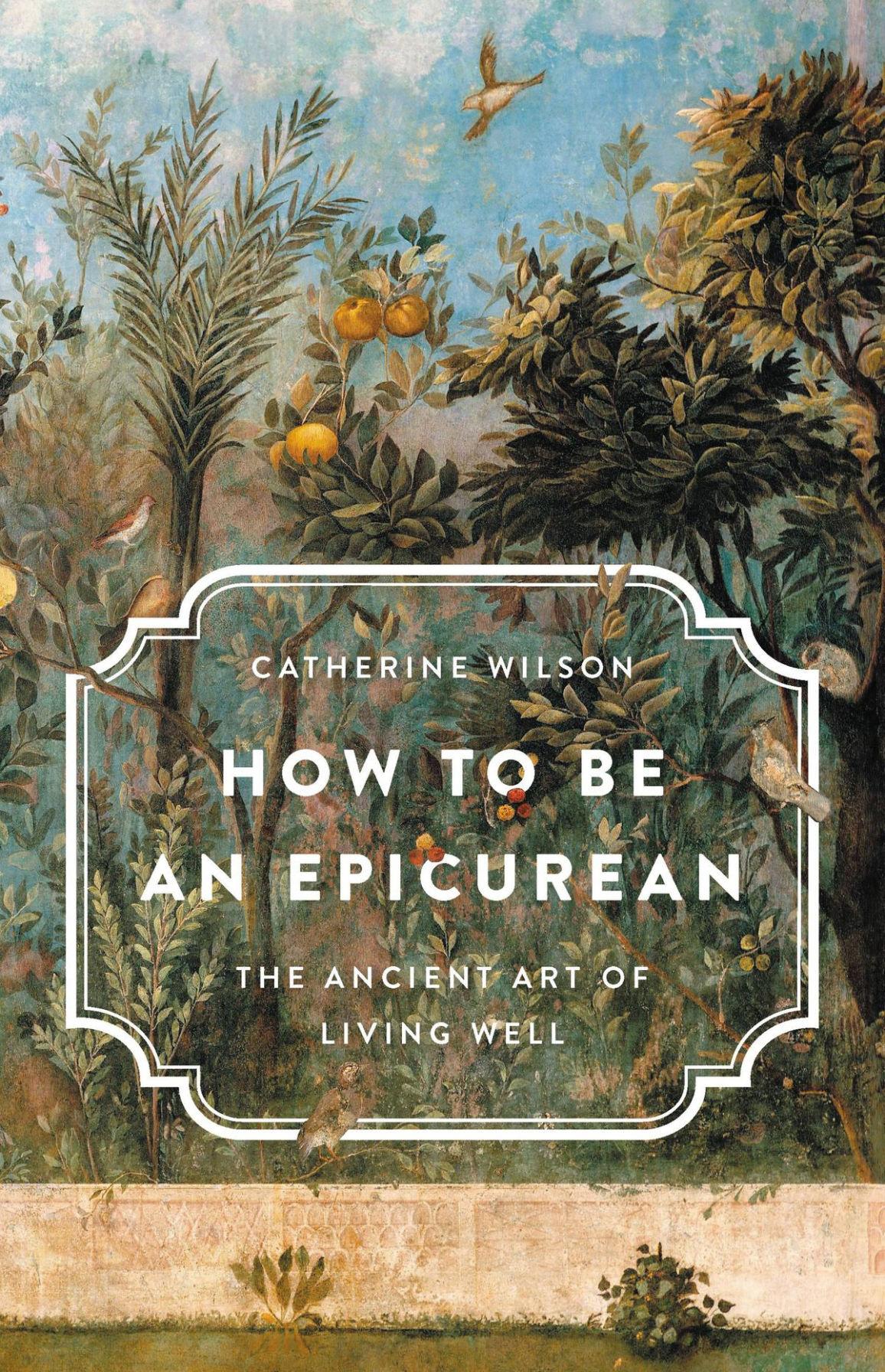 Review: A new guide to Epicureanism describes how to live life well ...