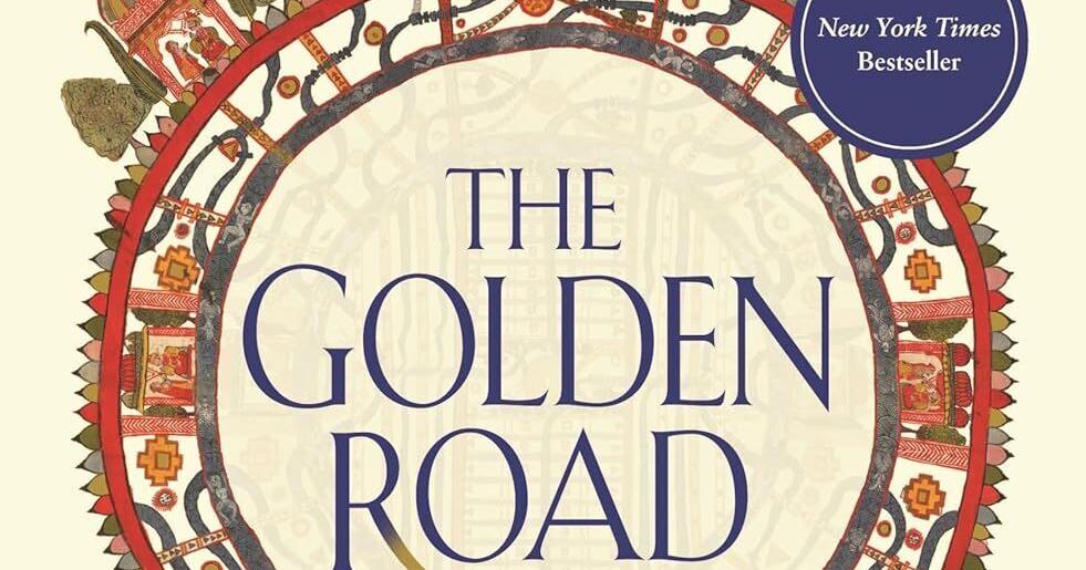 Book review: ‘The Golden Road’ by William Dalrymple