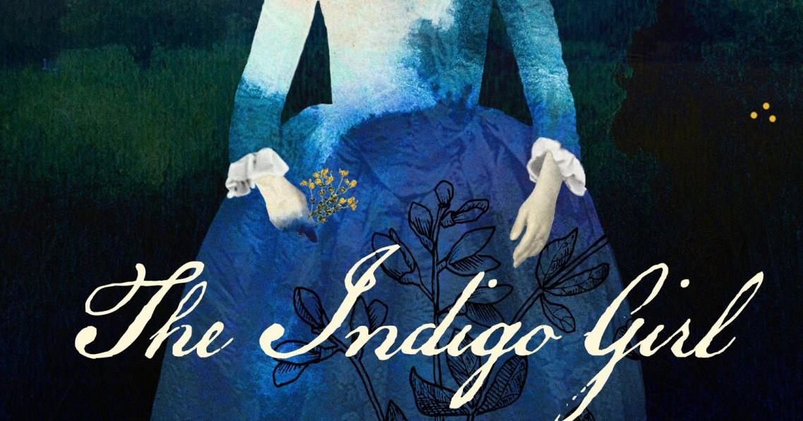 Review: 'Indigo Girl' Eliza Lucas Pinckney inspires successful ...