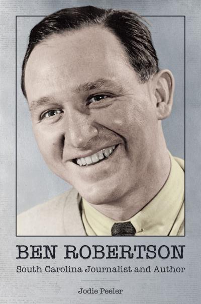 Review: Thoughtful biography is what South Carolina's Ben Robertson ...