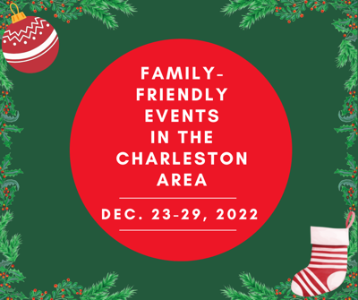 20 family-friendly events taking place in the Lowcountry from Dec. 23-29