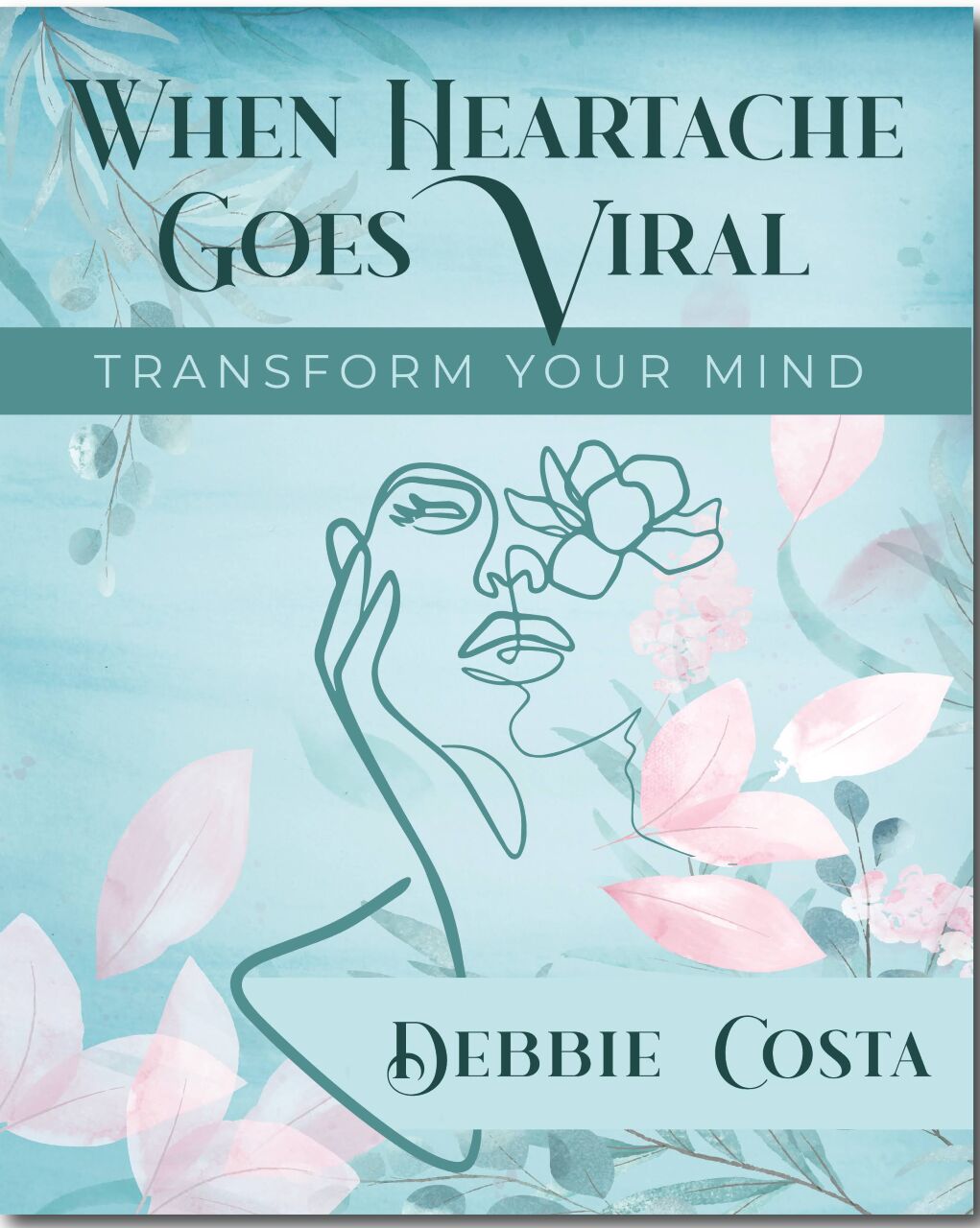 Interview with Author Debbie Costa — “When Heartache Goes Viral ...