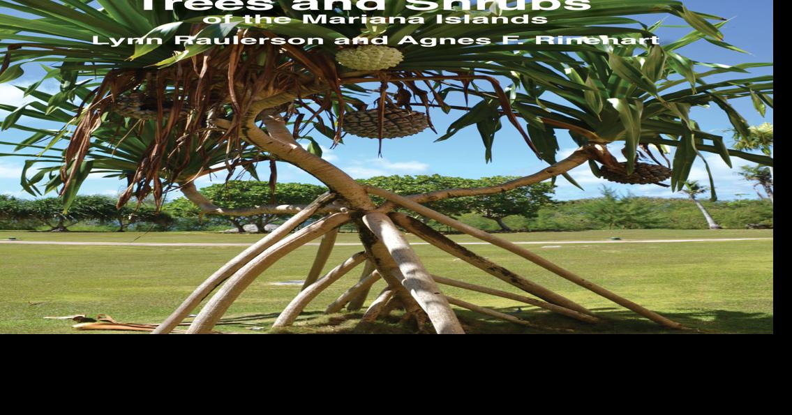 UOG to launch revised ‘Trees and Shrubs of the Mariana Islands’ | Guam ...