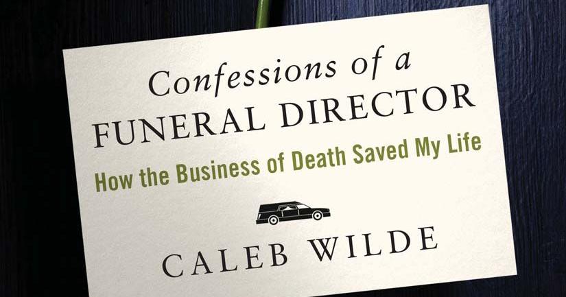 'Confessions of Funeral Director' is thoughtful, refreshing | Lifestyle ...