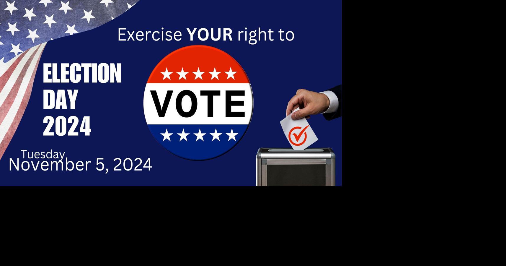 Election Day 2024 - Exercise YOUR right to vote! | The Antlers American ...