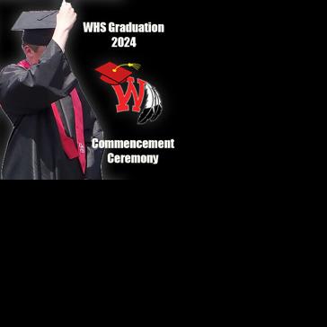 WHS Graduation 2024 Commencement Ceremony 5-18-2024 | 2023-2024 Wamego ...