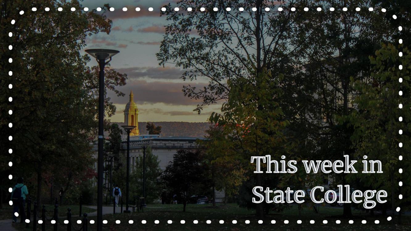 This week in State College | Penn State, State College News ...