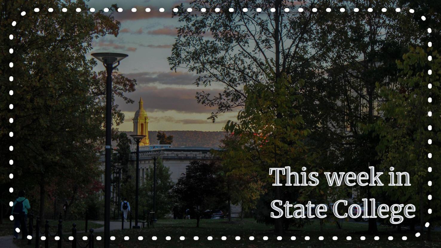 This week in State College | Penn State, State College News ...