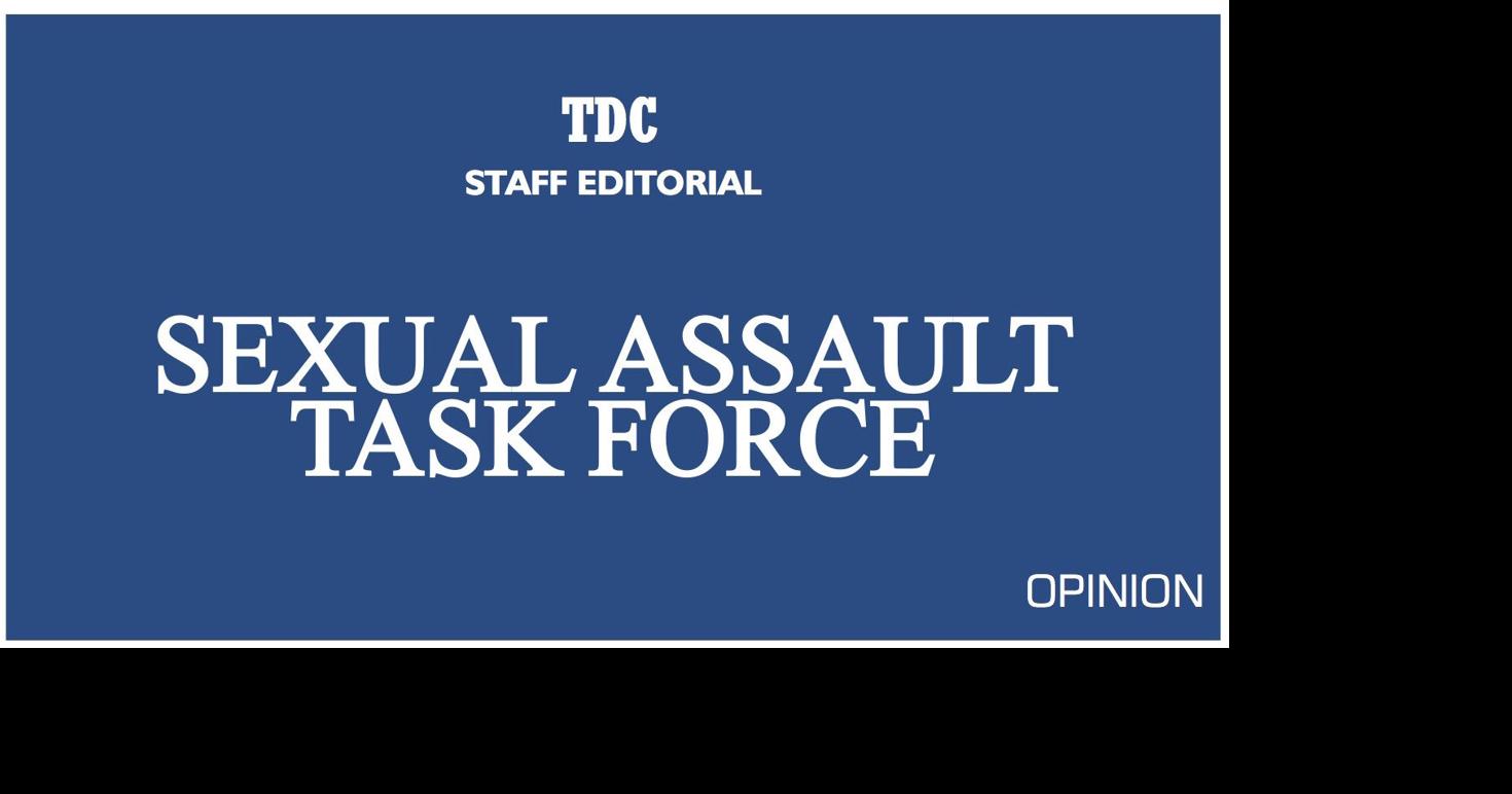 Task Force on Sexual Assault and Sexual Harassment is a catalyst for ...