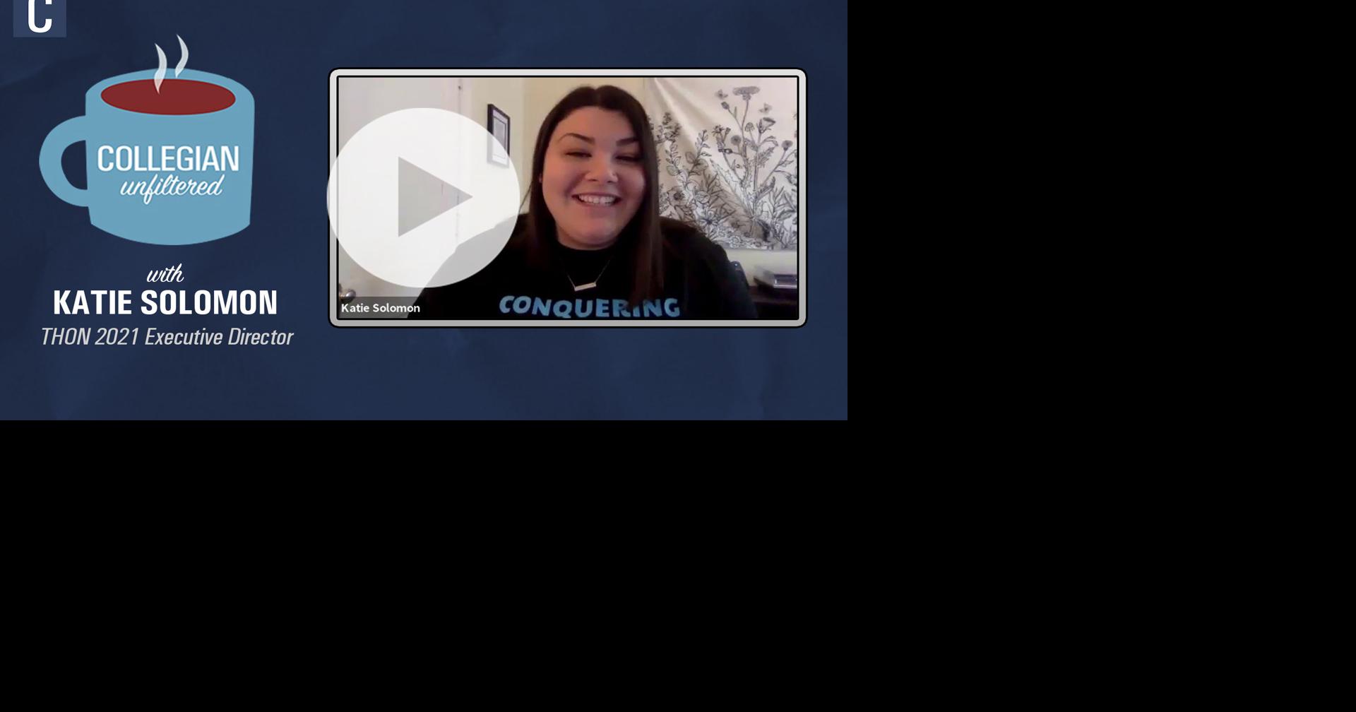 WATCH: Collegian Unfiltered with Katie Solomon | THON 2021 Executive ...