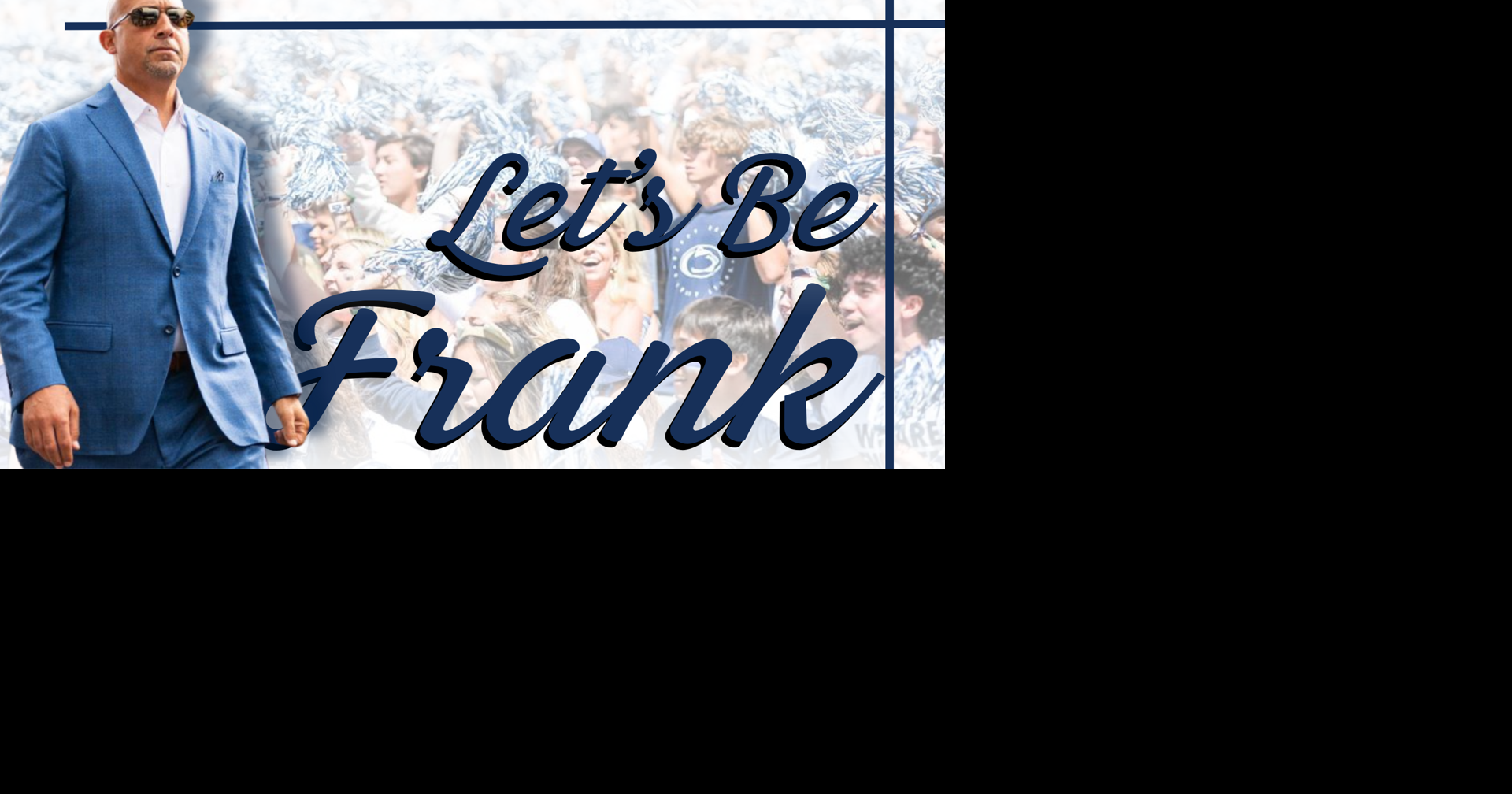 Let’s Be Frank | The pressure’s on OC Andy Kotelnicki | Penn State ...