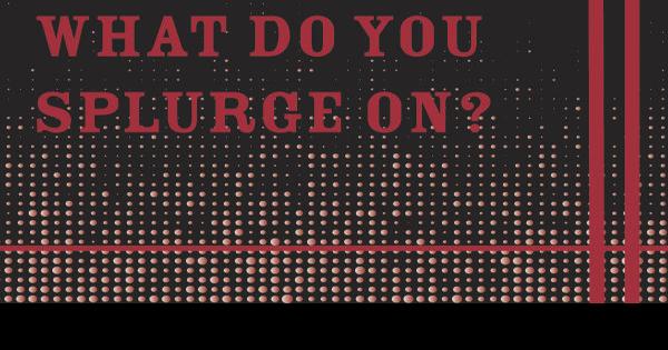 National Splurge Day, June 18 | Features | purdueexponent.org