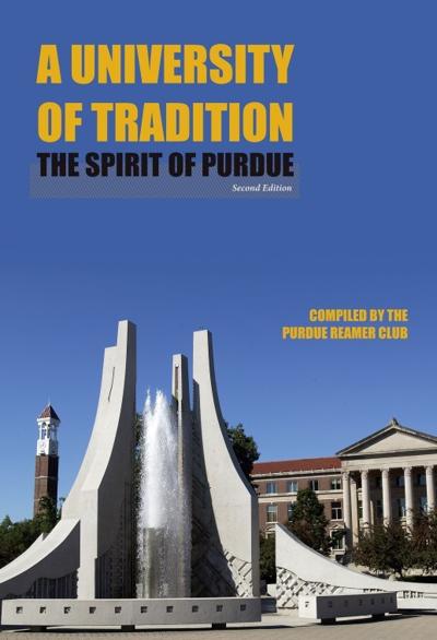 New edition of book about Purdue offers stories of history, tradition ...