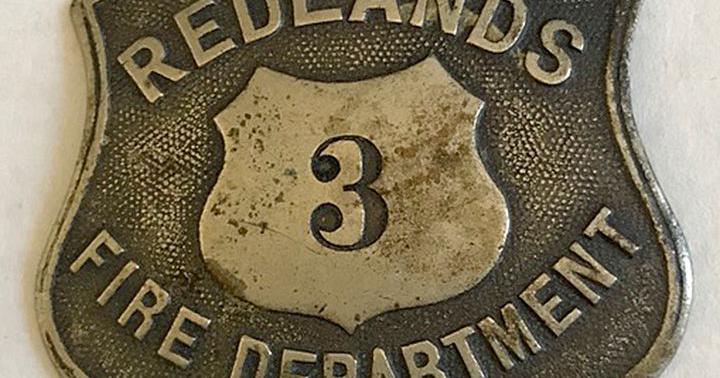 The mystery of Redlands Fire Department Badge #3 | History ...