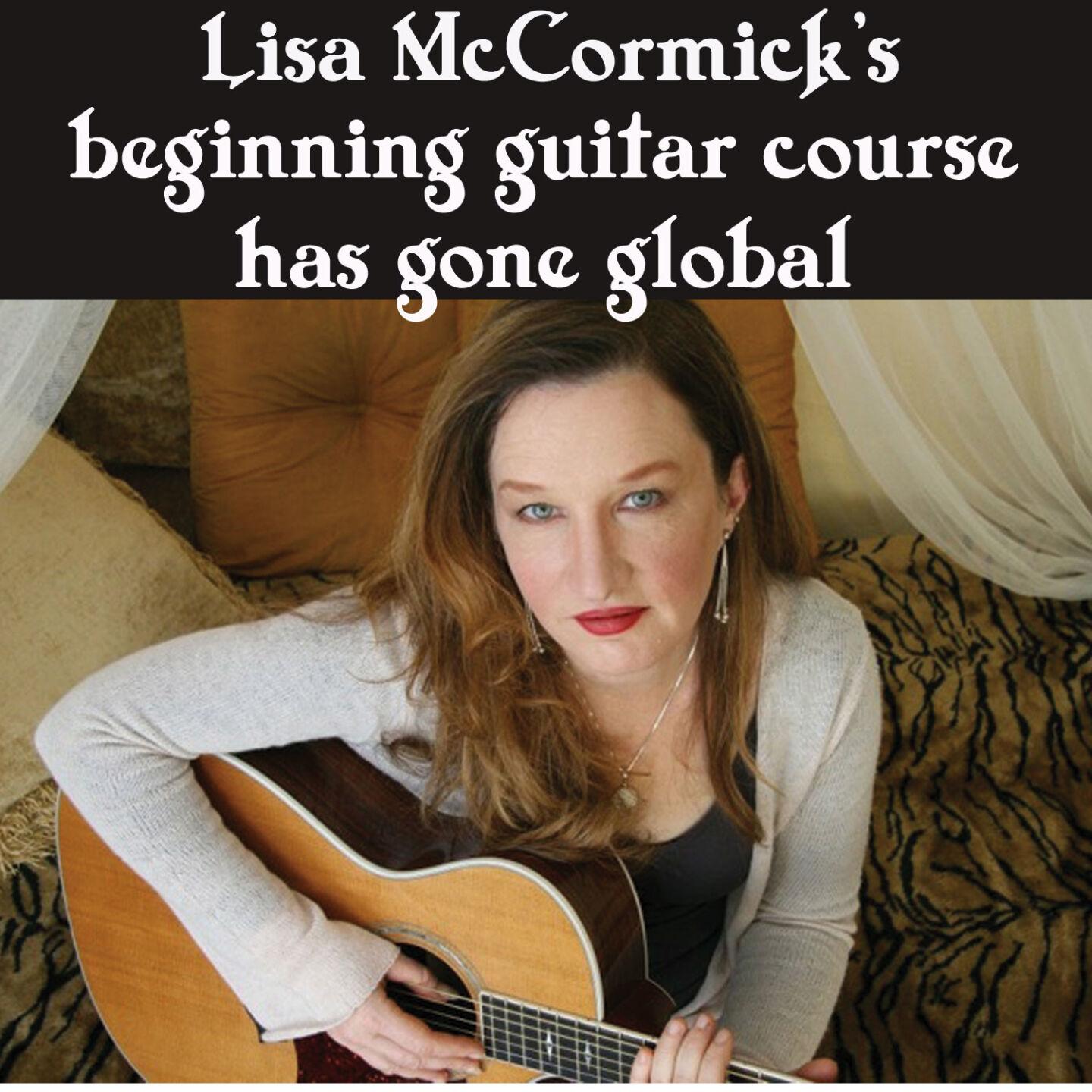 Lisa McCormick's beginning guitar course has gone global ...