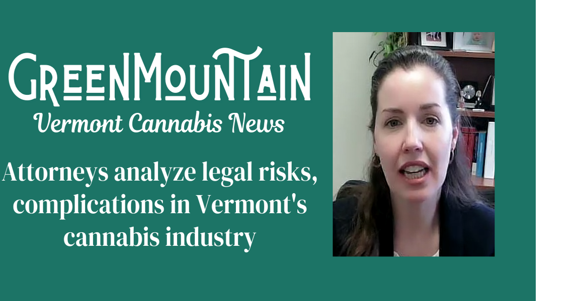 Attorneys analyze legal risks, complications in Vermont's cannabis ...