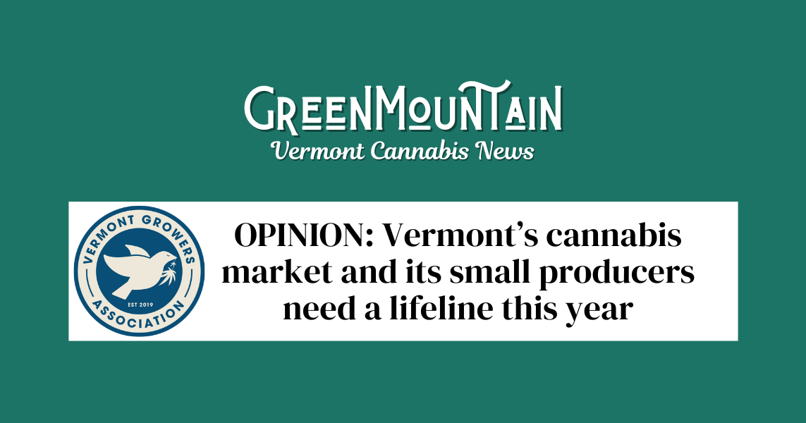 OPINION: Vermont’s cannabis market and Its small producers need a ...