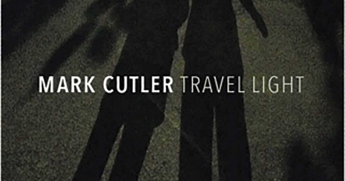 Mark Cutler works his songwriting magic on ‘Travel Light’ | Arts ...