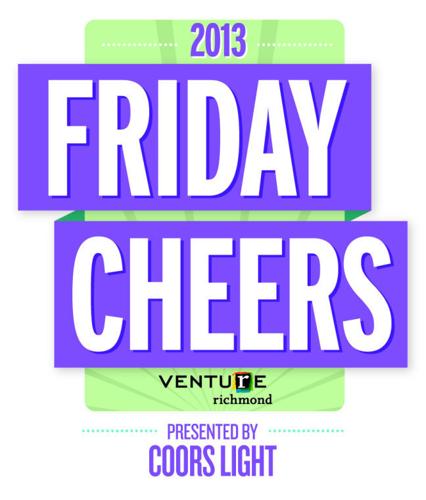 The First Part of the Line Up for Friday Cheers 2013!