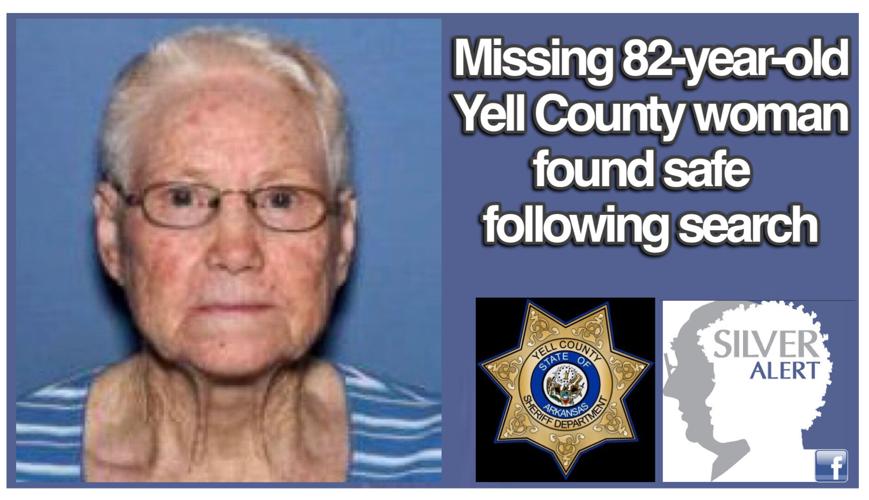 Missing 82 Year Old Yell County Woman Found Safe Following Search