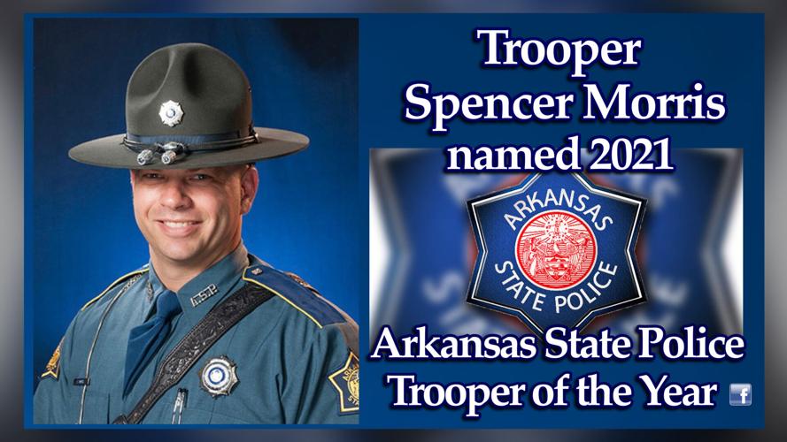 Honors awarded to top Arkansas Troopers & staff; Morris selected 2021 ...